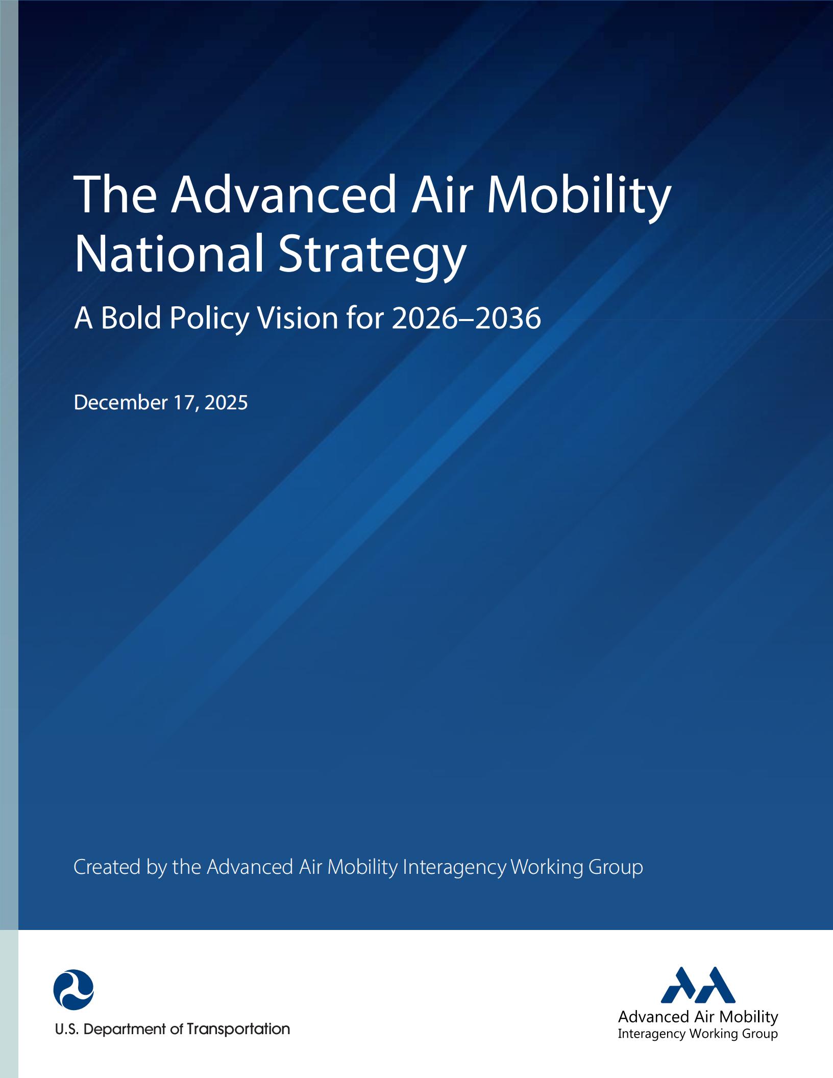 AAM National Strategy——A Bold Policy Vision for 2026-2036-低空经济资源网